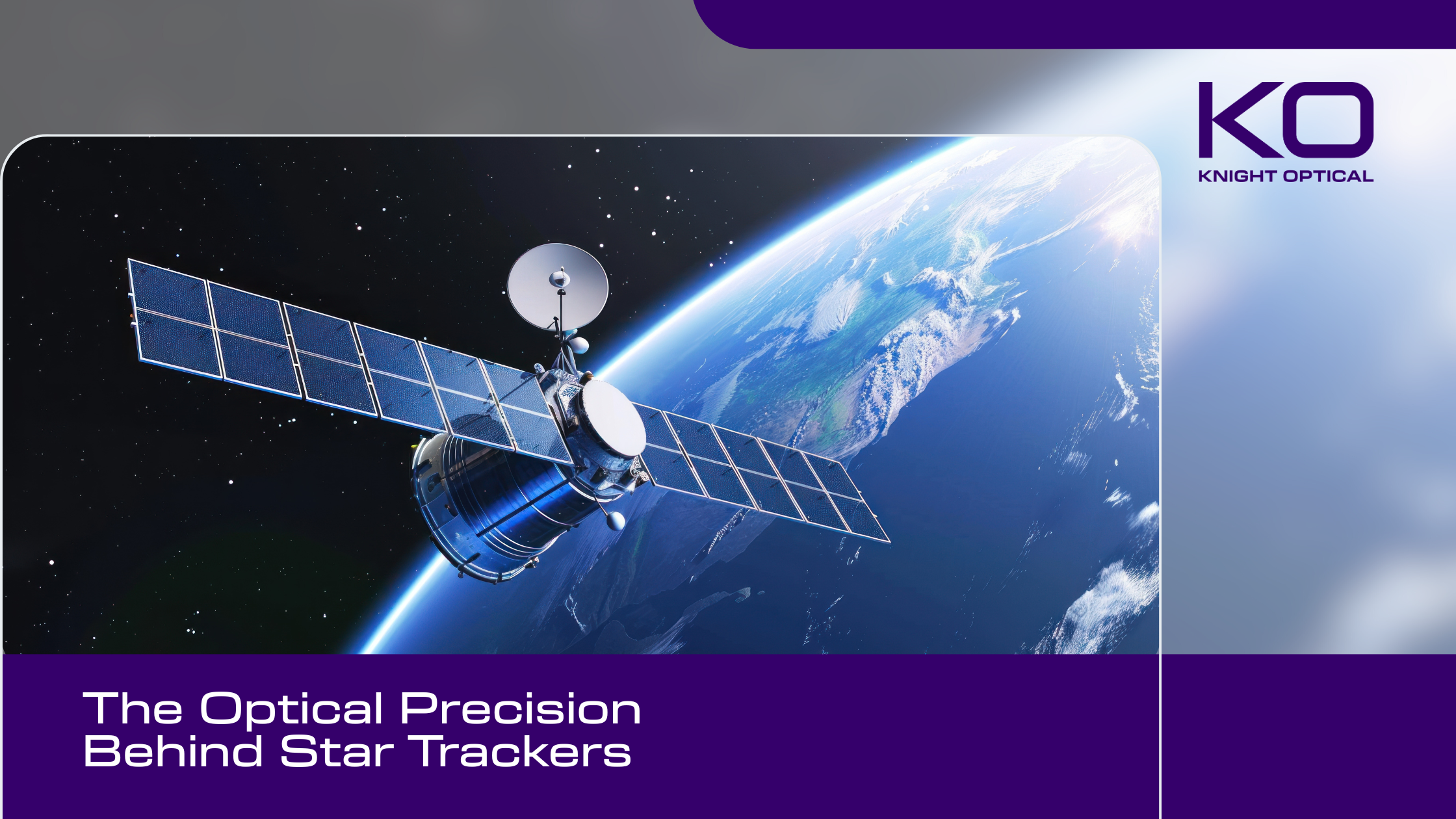 The Optical Precision Behind Star Trackers - Knight Optical